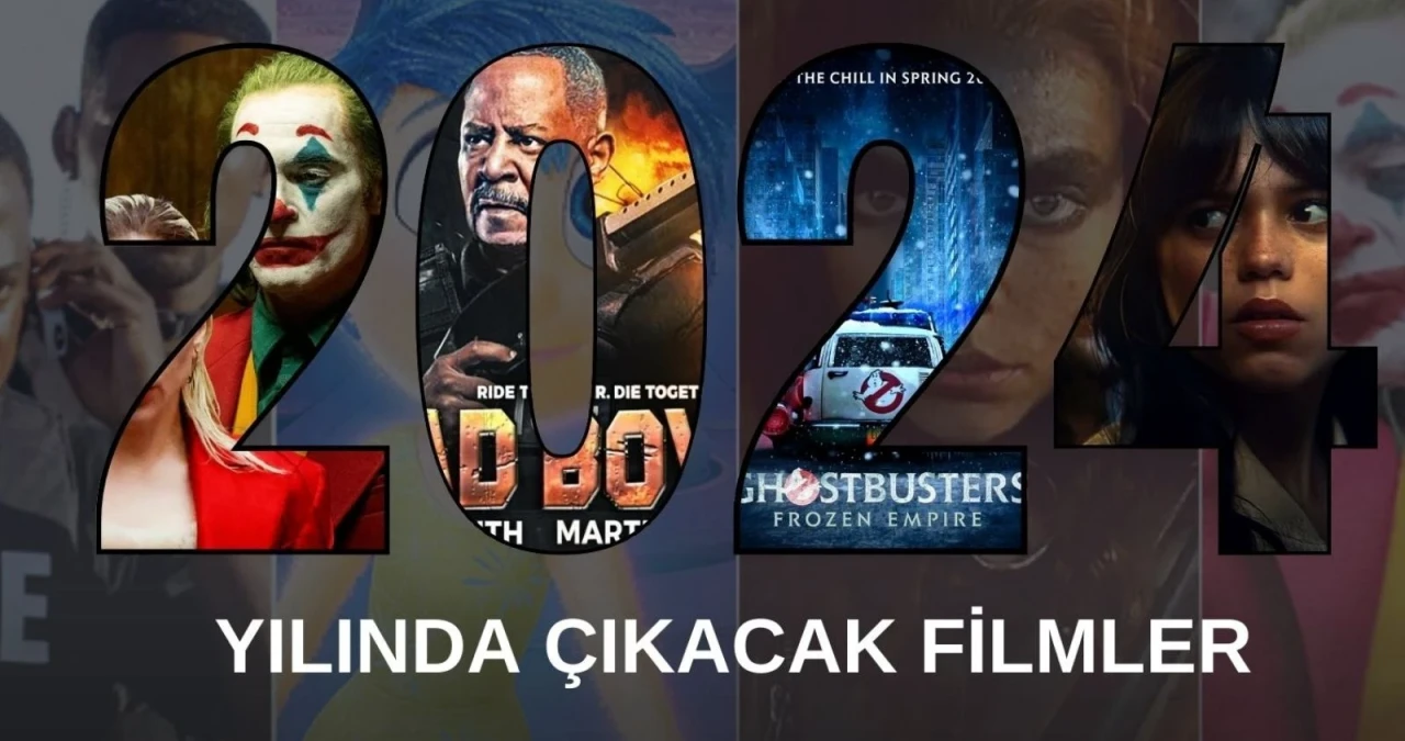 2024 Yılında sinemalarda gösterime (vizyona) girecek yerli yabancı filmler